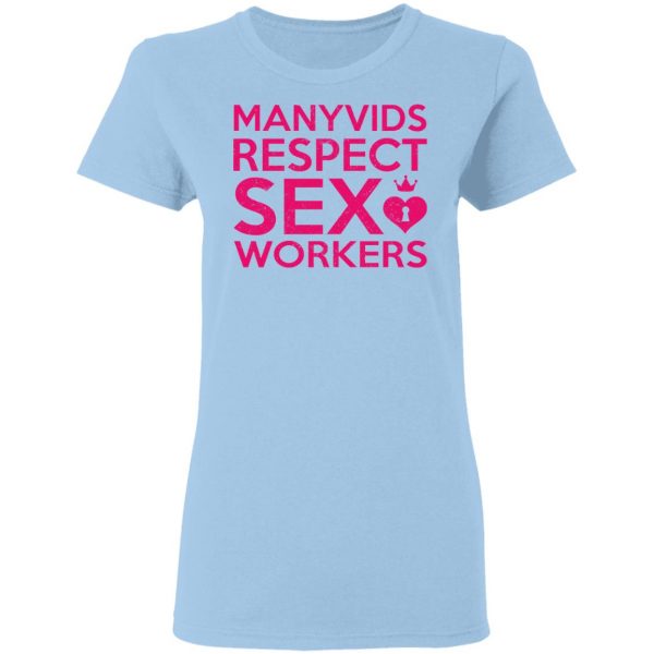 Manyvids Respect Sex Workers T Shirts