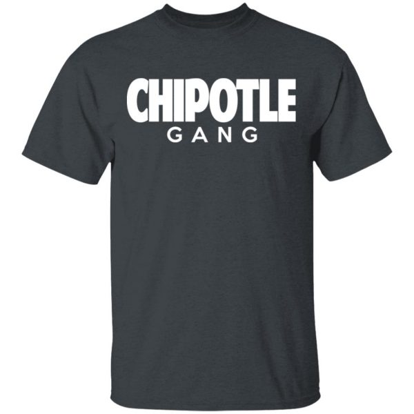 Chipotle Gang T-Shirts | El Real Tex-Mex