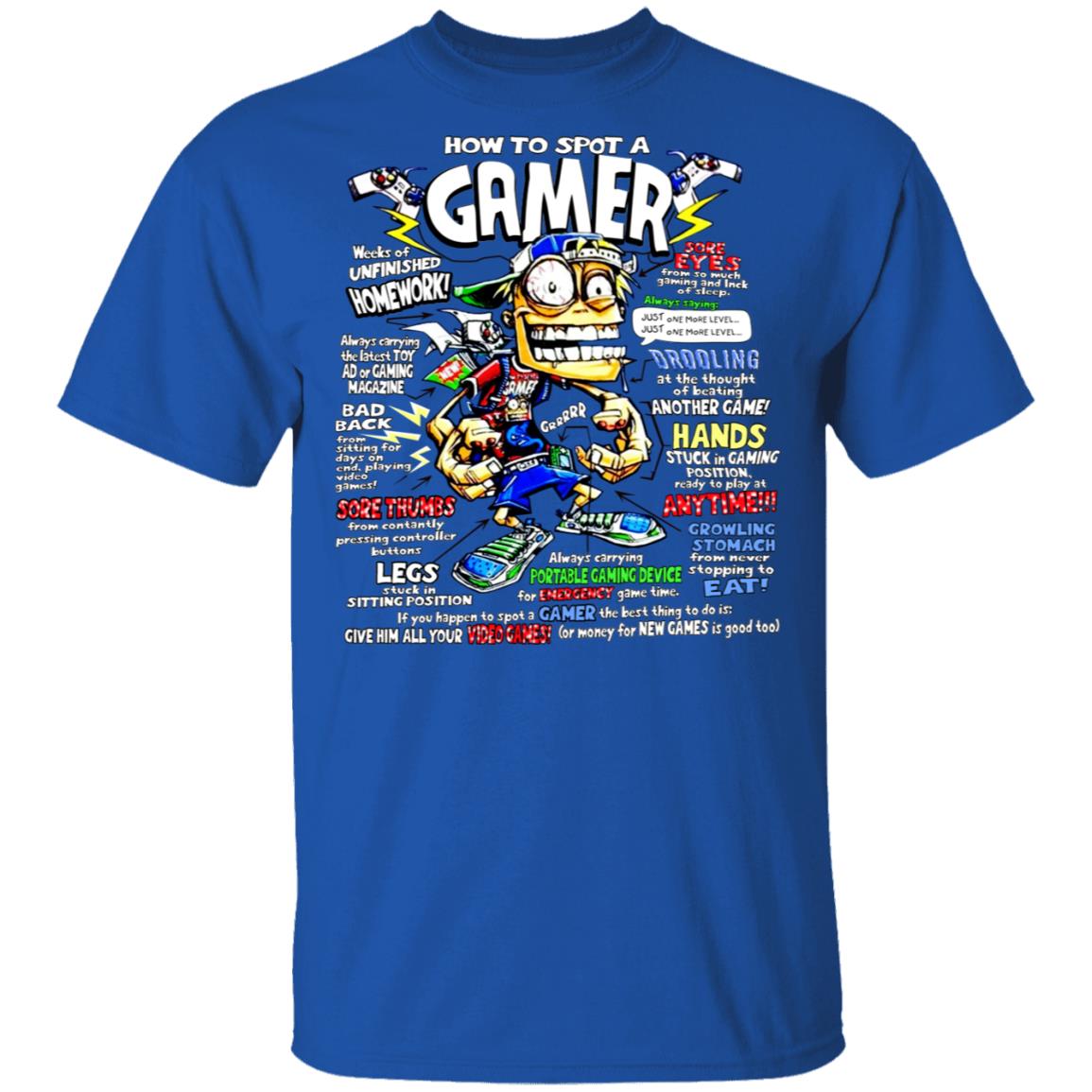 How To Spot A Gamer T Shirts El Real Tex Mex How To Spot A Gamer T Shirts El Real Tex Mex