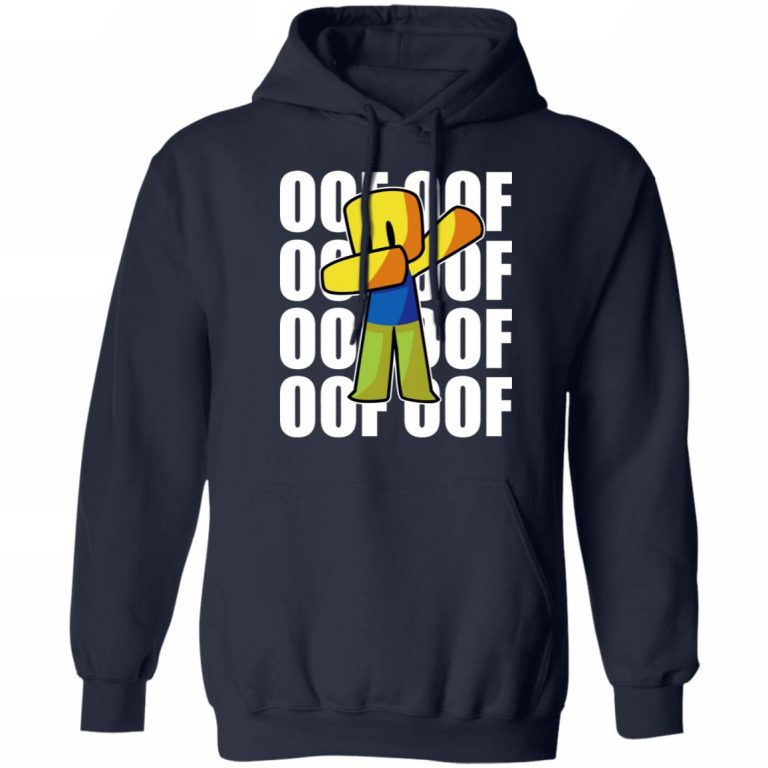 Roblox OOF OOF T-Shirts, Hoodies, Sweater | El Real Tex-Mex