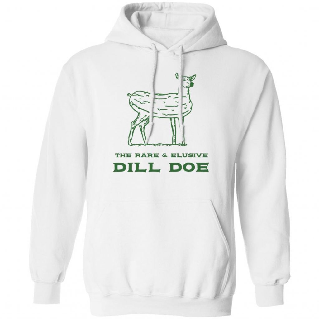 The Rare & Elusive Dill Doe Shirt, Hoodie, Sweatshirt