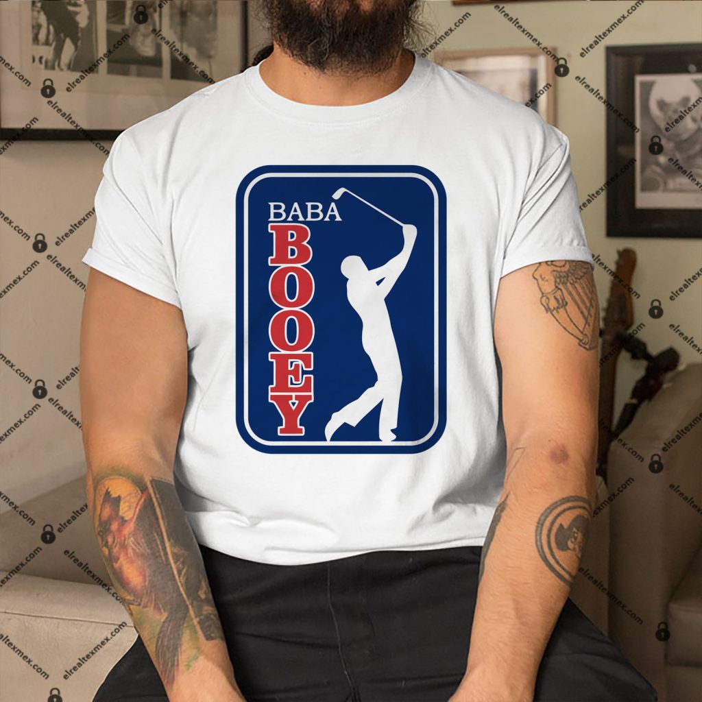 Baba Booey Golf Shirt, Hoodie - El Real Tex-Mex Clothing