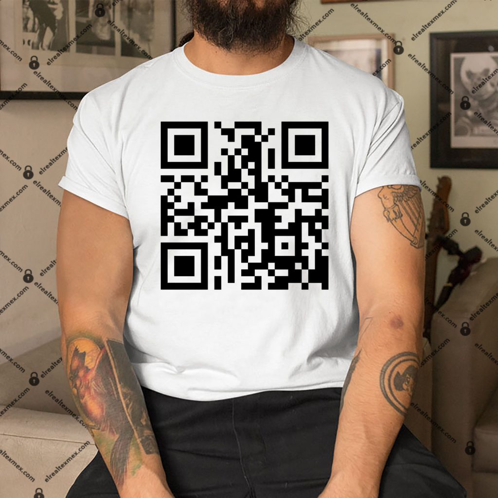 Funny QR Code Linking To PornHub Shirt, Hoodie | El Real Tex-Mex