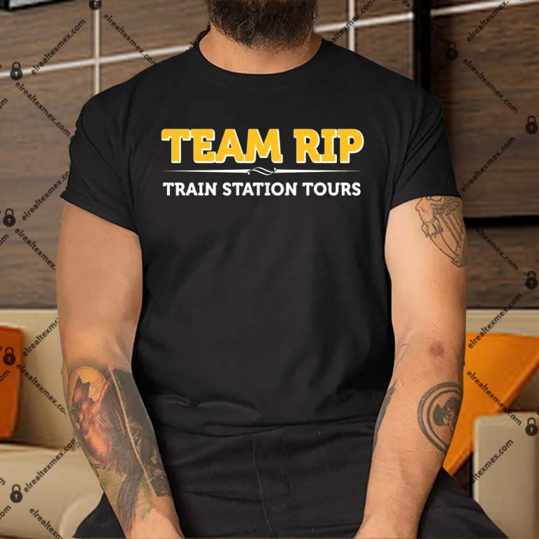Team Rip Train Station Tours Yellowstone Shirt, Hoodie