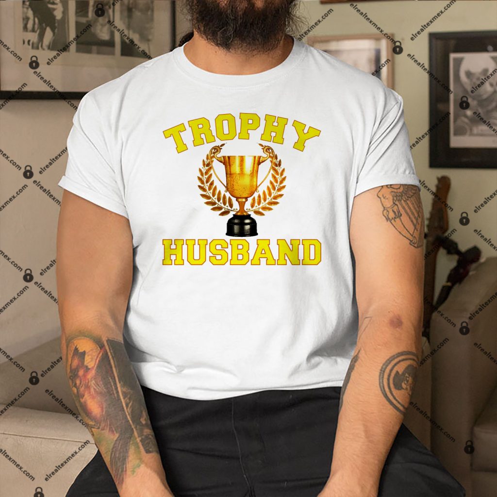 Trophy Husband World’s Best Husband