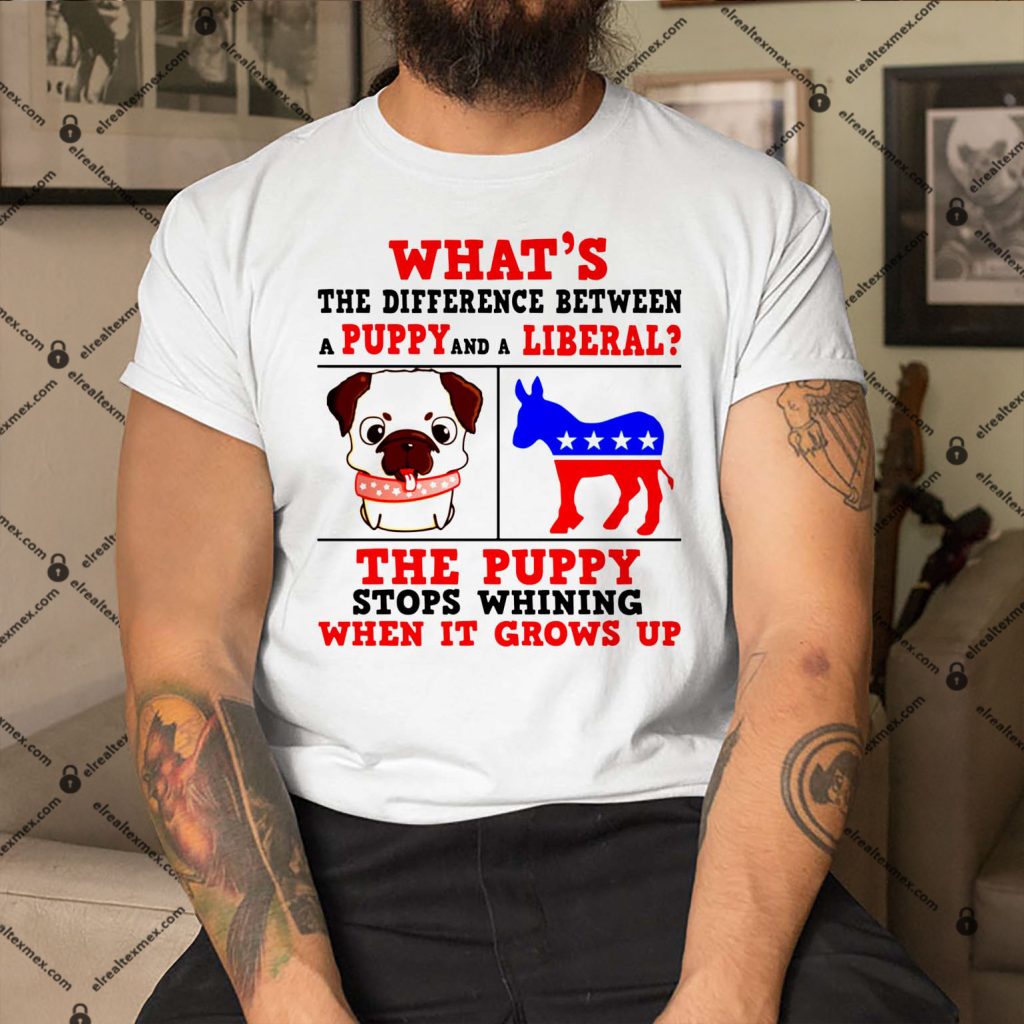 What’s The Difference Between A Puppy And A Liberal Shirt