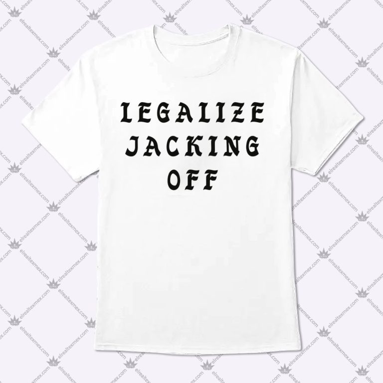 Legalize Jacking Off